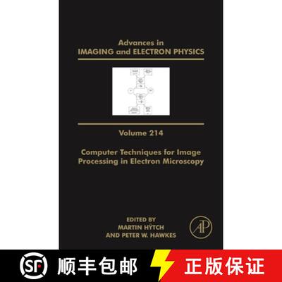 【3-4周达】Advances in Imaging and Electron Physics, Volume 214: Computer Techniques for Image Proces... [9780128209998]