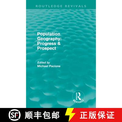 【3-4周达】Population Geography: Progress & Prospect (Routledge Revivals) [9780415616126]