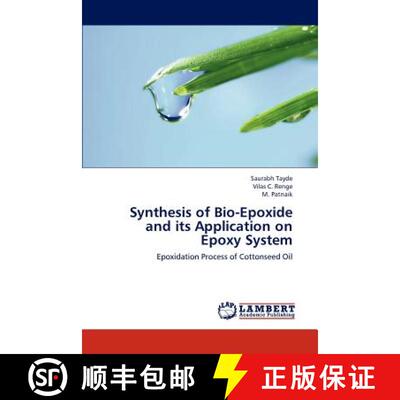 预订 Synthesis of Bio-Epoxide and Its Application on Epoxy System [9783846594353]