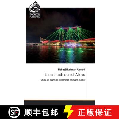 预订 Laser irradiation of Alloys [9786200070647]