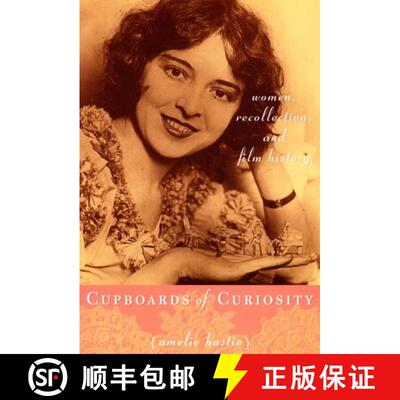 【3-4周达】Cupboards of Curiosity: Women, Recollection, and Film History [9780822336877]