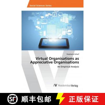 预订 Virtual Organisations as Appreciative Organisations [9786202208185]
