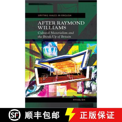 【3-4周达】After Raymond Williams: Cultural Materialism and the Break-Up of Britain - New Updated Edi... [9780708326640]
