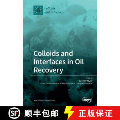 【3-4周达】Colloids and Interfaces in Oil Recovery [9783039211067]