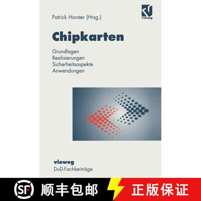 【3-4周达】Chipkarten : Grundlagen, Realisierung, Sicherheitsaspekte, Anwendungen [9783322892041]