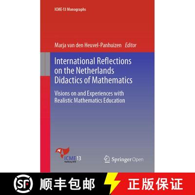 【3-4周达】International Reflections on the Netherlands Didactics of Mathematics : Visions on and Exp... [9783030202224]