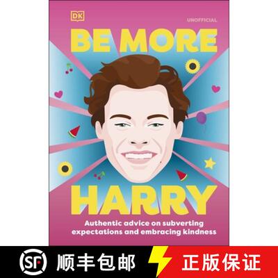 【3-4周达】精装 Be More Harry Styles : Authentic Advice on Subverting Expectations and Embracing Kind... [9780241573310]