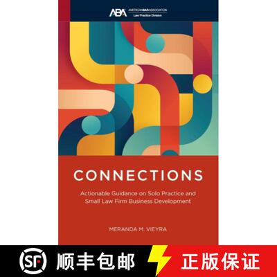 【3-4周达】Connections : Actionable Guidance on Solo Practice and Small Law Firm Business Development [9781639056378]