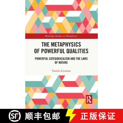 【3-4周达】The Metaphysics of Powerful Qualities: Powerful Categoricalism and the Laws of Nature [9781032636894]