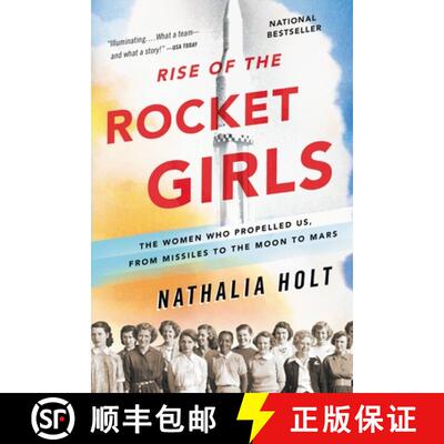 【3-4周达】The Rise of the Rocket Girls: The Women Who Propelled Us, from Missiles to the Moon to Mars [9780316338905]
