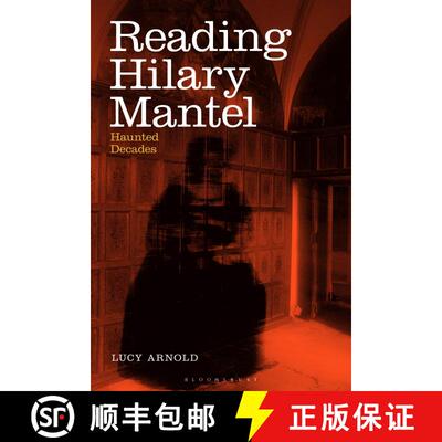 【3-4周达】Reading Hilary Mantel: Haunted Decades [9781350072558]