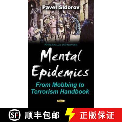 【3-4周达】精装 Mental Epidemics: From Mobbing to Terrorism Handbook  *Author to see the final proof [9781634848091]