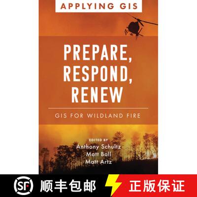 【3-4周达】Prepare, Respond, Renew : GIS for Wildland Fire [9781589487703]