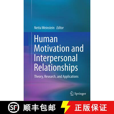 【3-4周达】Human Motivation and Interpersonal Relationships : Theory, Research, and Applications (Sof... [9789401778336]