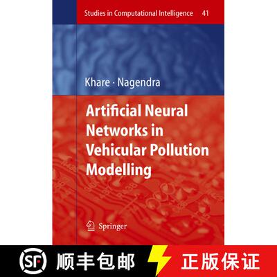 【3-4周达】Artificial Neural Networks in Vehicular Pollution Modelling (Softcover reprint of hardcove... [9783642072222]