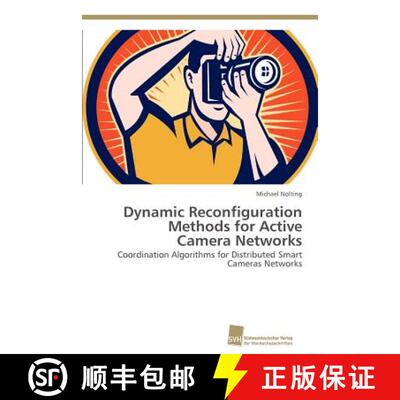 预订 Dynamic Reconfiguration Methods for Active Camera Networks [9783838132181]