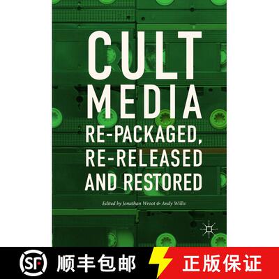 【3-4周达】Cult Media : Re-packaged, Re-released and Restored (1st ed. 2017) (1st ed. 2017) (1st ed. ... [9783319636788]