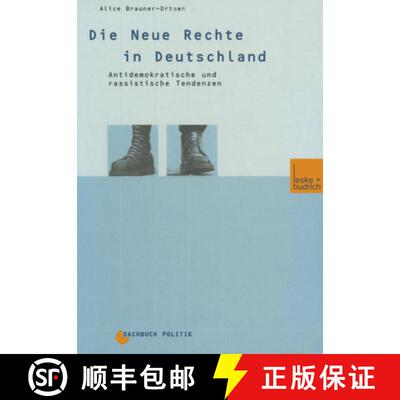 【3-4周达】Die Neue Rechte in Deutschland : Antidemokratische und rassistische Tendenzen [9783810030788]