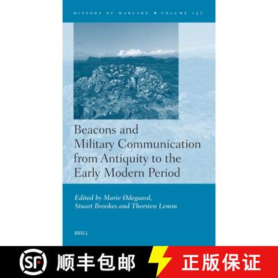 预订 精装 Beacons and Military Communication from Antiquity to the Early Modern Period [9789004749696]