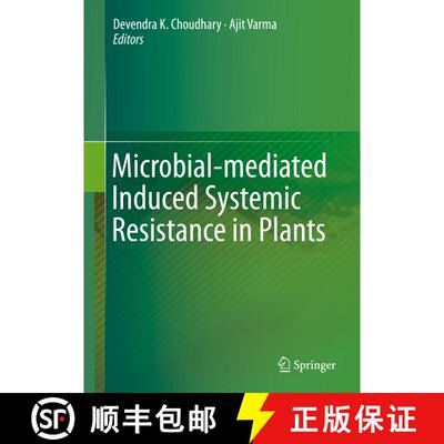 【3-4周达】精装 Microbial-mediated Induced Systemic Resistance in Plants [9789811003875]