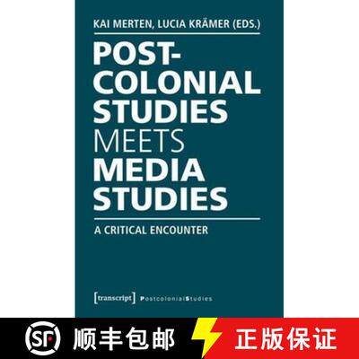 【3-4周达】Postcolonial Studies Meets Media Studies: A Critical Encounter [9783837632941]