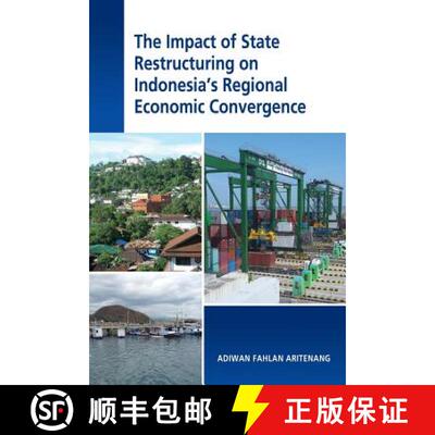 预订 The Impact of State Restructuring on Regional Economic Development in Indonesia [9789814620376]
