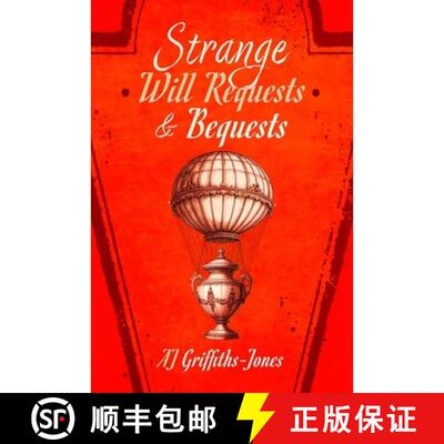 预订 Strange Will Requests and Bequests: Exploring the Vaults of Somerset House [9781036194963]