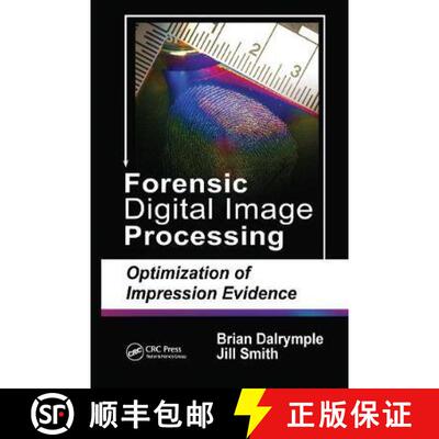 【3-4周达】Forensic Digital Image Processing: Optimization of Impression Evidence [9780367778767]