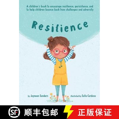 【3-4周达】Resilience: A children's book to encourage resilience, persistence, and to help children b... [9781925089349]