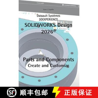 【3-4周达】SOLIDWORKS Design 2026 Part and Components: Create and Customize [9783696374877]