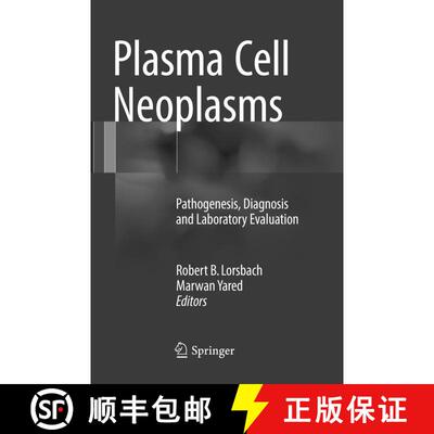 【3-4周达】Plasma Cell Neoplasms: Pathogenesis, Diagnosis and Laboratory Evaluation [9783319825625]