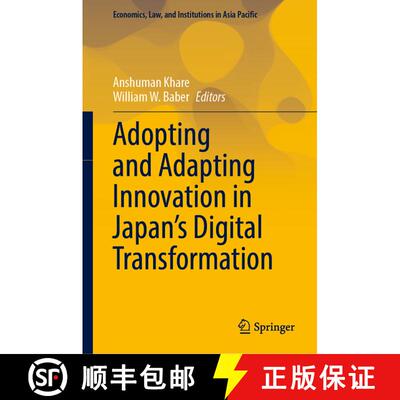 【3-4周达】精装 Adopting and Adapting Innovation in Japan's Digital Transformation [9789819903207]