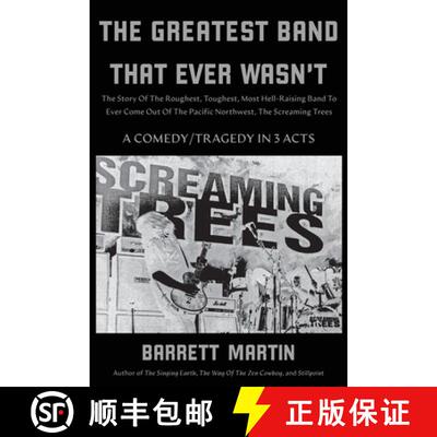 【3-4周达】Greatest Band That Ever Wasn't: The Story Of The Roughest, Toughest, Most Hell-Raising Ban... [9781087881539]