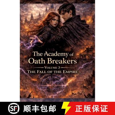 【3-4周达】The Academy of Oath Breakers:Volume 3: The Fall of the Empire - Romantasy for ages 16 and ... [9783384812346]