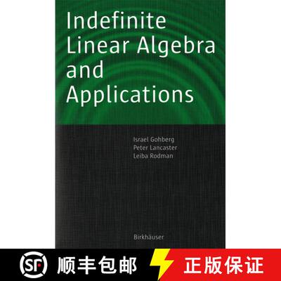 【3-4周达】Indefinite Linear Algebra and Applications [9783764373498]