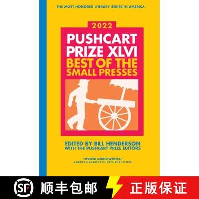 【3-4周达】The Pushcart Prize XLVI – Best of The Small Presses 2022 Edition (2022 Edition) [9780960097753]