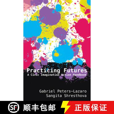 【3-4周达】精装 Practicing Futures : A Civic Imagination Action Handbook [9781433161803]