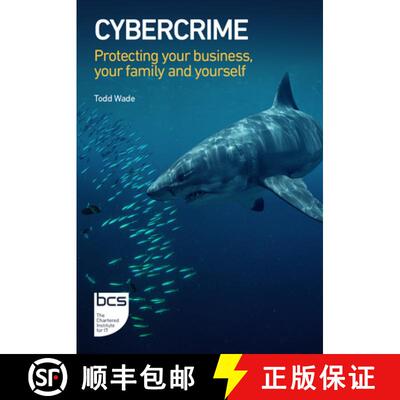 【3-4周达】Cybercrime : Protecting your business, your family and yourself [9781780175850]