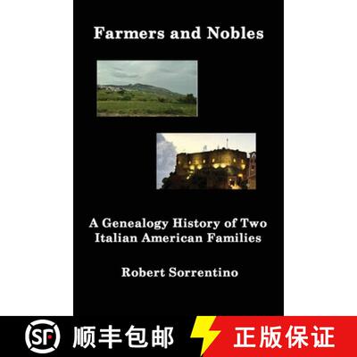 【3-4周达】Farmers and Nobles: The Genealogy History of Two Italian American Families [9781596414709]