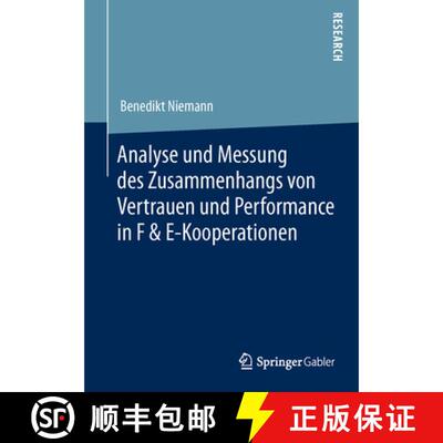 【3-4周达】Analyse und Messung des Zusammenhangs von Vertrauen und Performance in F & E-Kooperationen [9783658026059]