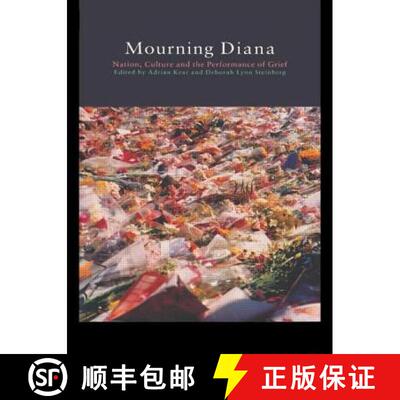 【3-4周达】Mourning Diana : Nation, Culture and the Performance of Grief [9780415193931]