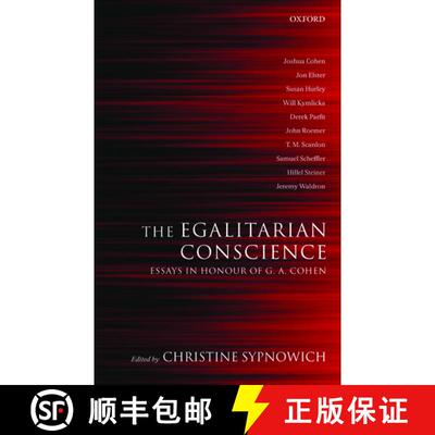 【3-4周达】精装 The Egalitarian Conscience: Essays in Honour of G. A. Cohen [9780199281688]