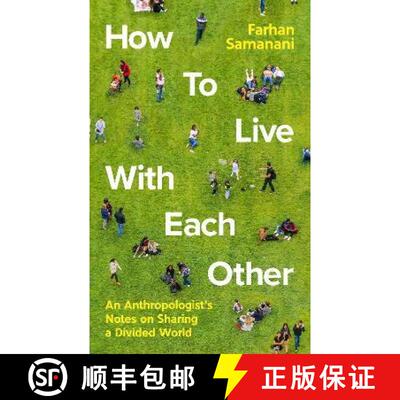【3-4周达】精装 How To Live With Each Other: An Anthropologist's Notes on Sharing a Divided World [9781788163897]