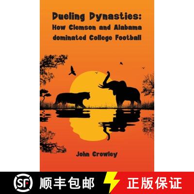 【3-4周达】Dueling Dynasties, How Clemson and Alabama dominated College Football [9789655779219]