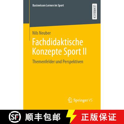 【3-4周达】Fachdidaktische Konzepte Sport II : Themenfelder und Perspektiven [9783658302481]