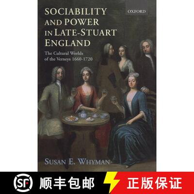 【3-4周达】精装 Sociability and Power in Late Stuart England: The Cultural Worlds of the Verneys 1660... [9780198207191]