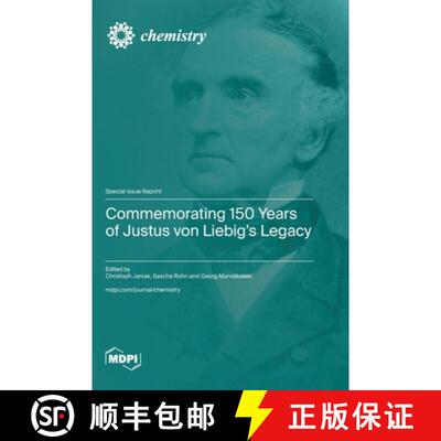 【3-4周达】Commemorating 150 Years of Justus von Liebig's Legacy [9783725804405]