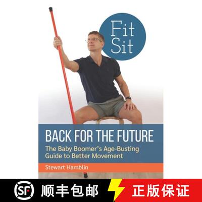 【3-4周达】BACK FOR THE FUTURE: The Baby Boomer's Age-Busting Guide to Better Movement [9781739577001]