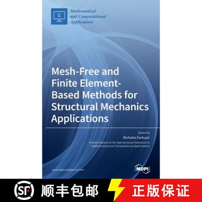 【3-4周达】精装 Mesh-Free and Finite Element-Based Methods for Structural Mechanics Applications [9783036501369]