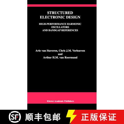 【3-4周达】Structured Electronic Design : High-Performance Harmonic Oscillators and Bandgap References [9780792372837]